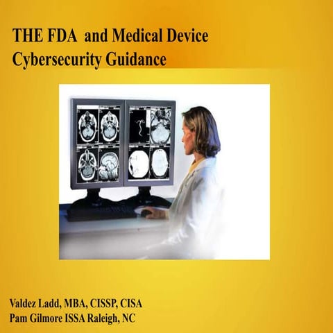 THE FDA and Medical Device Cybersecurity Guidance | PPTX
