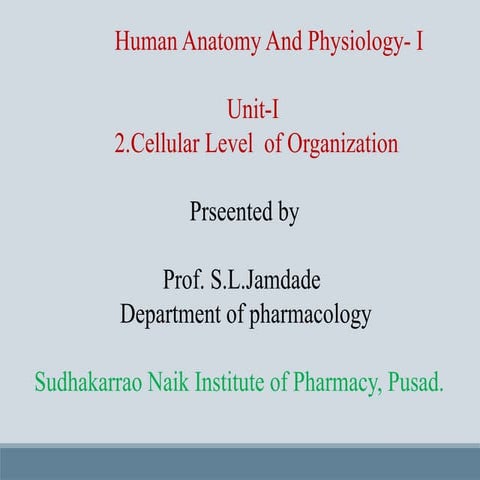 cellular level of organization unit I b pharm hap | PPTX