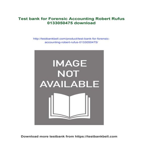 Test bank for Forensic Accounting Robert Rufus 0133050475 | PDF