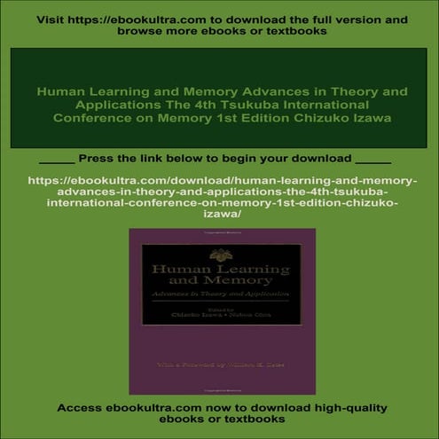 Human Learning and Memory Advances in Theory and Applications The 4th Tsukuba International ...