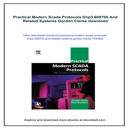 Practical Modern Scada Protocols Dnp3 608705 And Related Systems Gordon Clarke | PDF