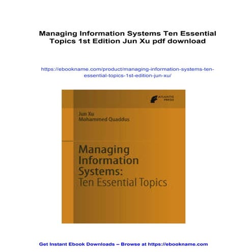 Managing Information Systems Ten Essential Topics 1st Edition Jun Xu | PDF