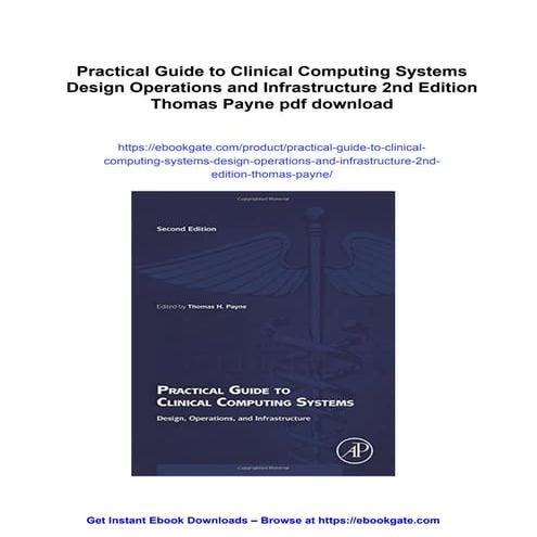 Practical Guide to Clinical Computing Systems Design Operations and Infrastructure 2nd Edition ...