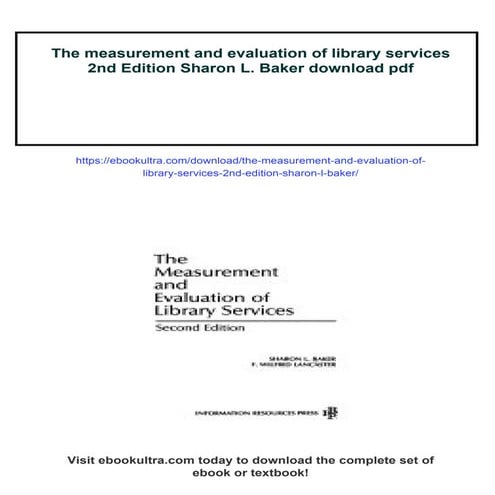The measurement and evaluation of library services 2nd Edition Sharon L. Baker | PDF