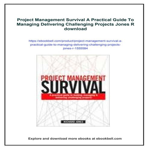 Project Management Survival A Practical Guide To Managing Delivering ...