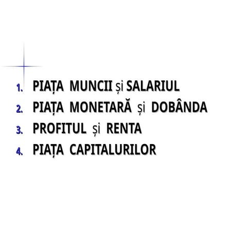 PIATA-MUNCII-PIATA-MONETARA-PIATA-CAPITALURILOR.ppt