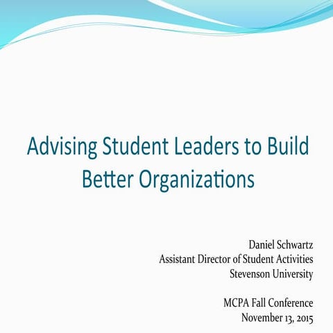 Advising Student Leaders to Build Better Organizations | PPT