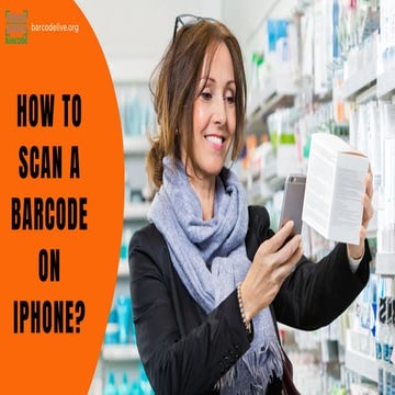 How To Scan A Barcode On Iphone: 7 Best Free Apps [Updated] | PPT