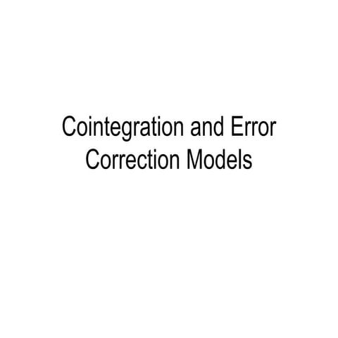 Intro to ecm models and cointegration.ppt