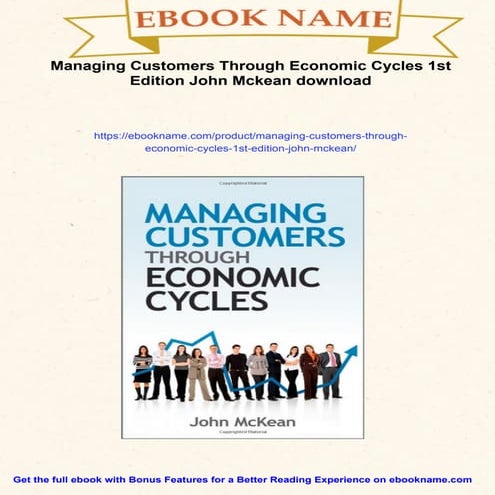 Managing Customers Through Economic Cycles 1st Edition John Mckean | PDF