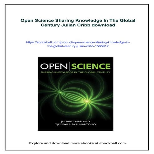 Open Science Sharing Knowledge In The Global Century Julian Cribb | PDF