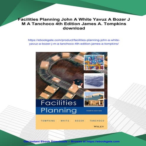 Facilities Planning John A White Yavuz A Bozer J M A Tanchoco 4th ...