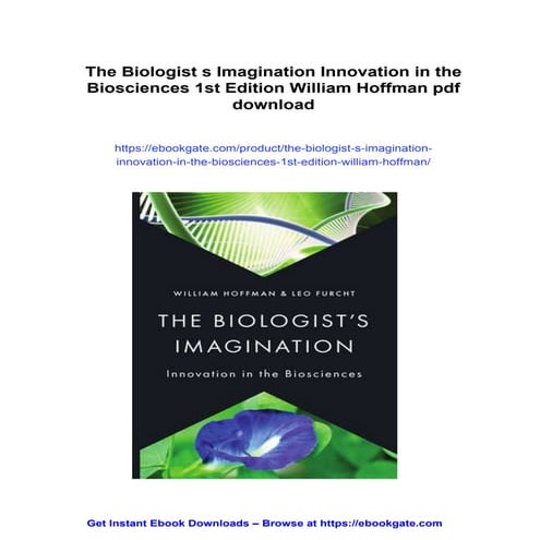 The Biologist s Imagination Innovation in the Biosciences 1st Edition ...