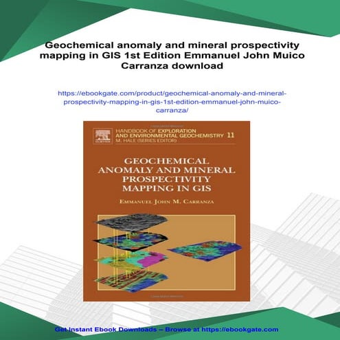 Geochemical anomaly and mineral prospectivity mapping in GIS 1st Edition Emmanuel John Muico ...