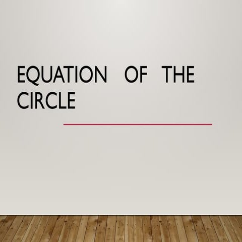 Equation of a circle | PPTX