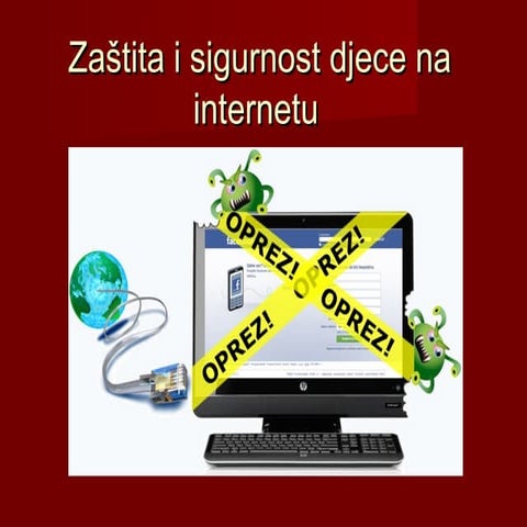 786 zaštita i sigurnost djece na internetu | PPT