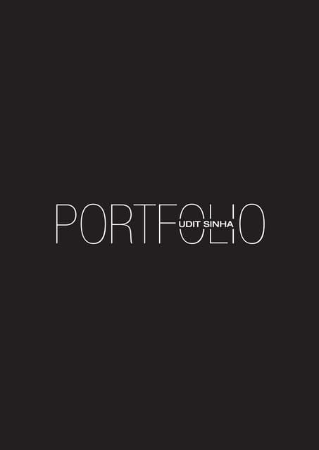 udit sinha portfolio | PDF udit sinha portfolio | PDF