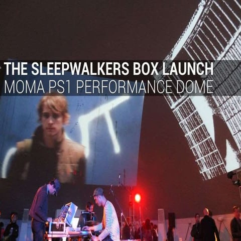The Sleepwalkers Box MoMA PS1 Launch | PPTX