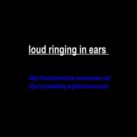 Constant ringing in the ears | PPT