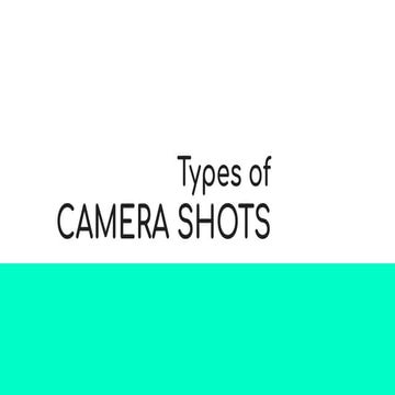 790200107-TYPES-OF-CAMERA-SHOTS-PPPT.pdf