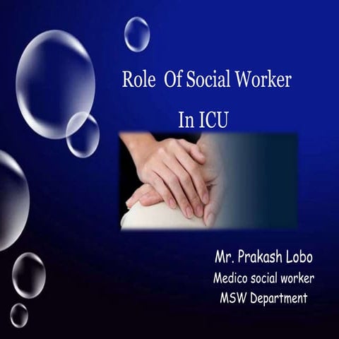 2.THE SOCIAL WORKER IN INTENSIVE CARE UNIT [ | PPTX