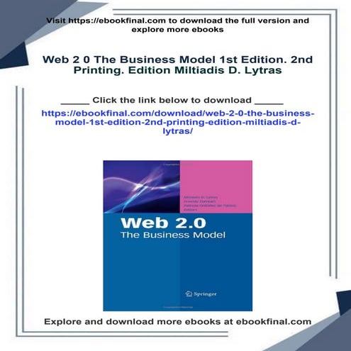 Web 2 0 The Business Model 1st Edition. 2nd Printing. Edition Miltiadis D. Lytras | PDF