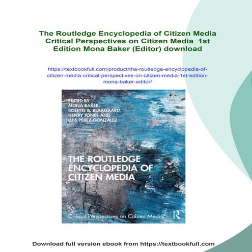 The Routledge Encyclopedia of Citizen Media Critical Perspectives on Citizen Media 1st Edition ...