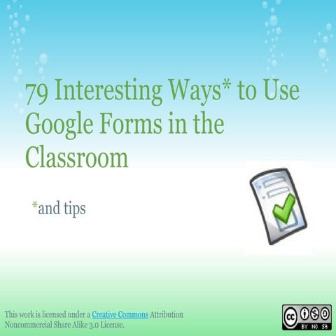 79 interesting ways_to_use_google_forms_in_the | PPT