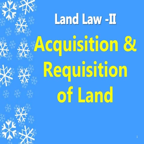 7a.Land Law-2 Acquisition & Requisition of Land (1).ppt