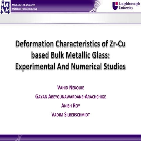 ICAM3D-2014 BMG experiments and modelling - | PPTX | Chemistry | Science