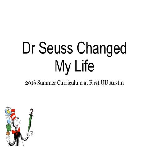 Dr Seuss Changed My Life teacher training | PPTX | Parenting Children ...