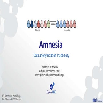 Amnesia: Data anonymization made easy (8th OpenAIRE workshop) | PPT