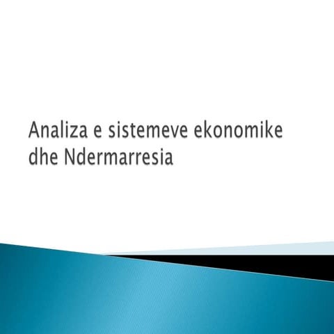 7 analiza e sistemeve ekonomike dhe ndermarresia | PPTX