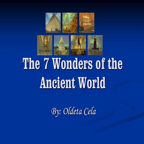 7 ancient wonders(good work)2 | PPTX