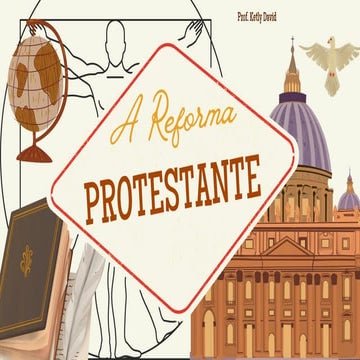 _7° ANO - A REFORMA PROTESTANTE - aula de História | PDF