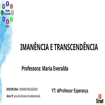 7º ano Transcende-ncia.pptx - Aula Ensino Religioso como Tema Imanência ...