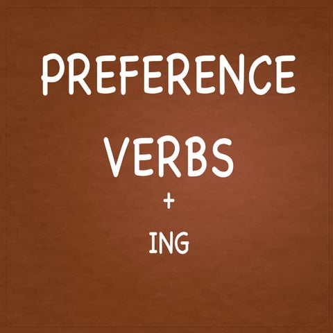 Preference verbs + ing | PDF