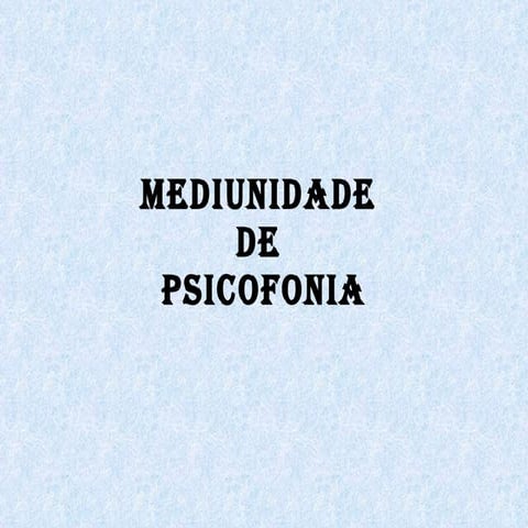 Quarto Módulo - 7ª aula psicofonia | PPT