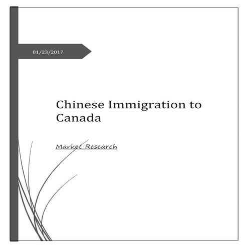 Chinese Immigration to Canada_Market Report_vFinal | PDF