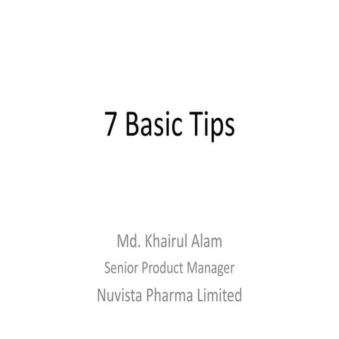 7 basic tips | PPT