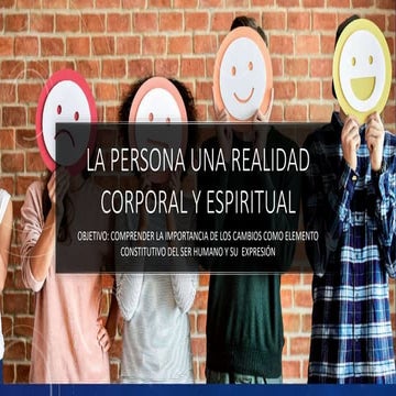 7 básico B La persona una realidad corporal y espiritual unidad I.pptx
