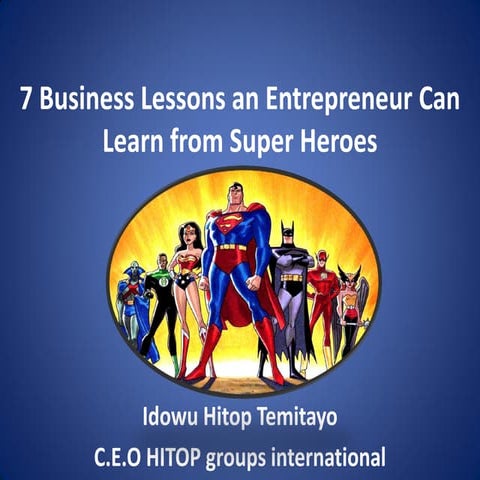 7 Business Lessons An Entrepreneur Can Learn From Super What It Takes