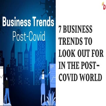 7 business trends to look out for in the post covid world | PDF