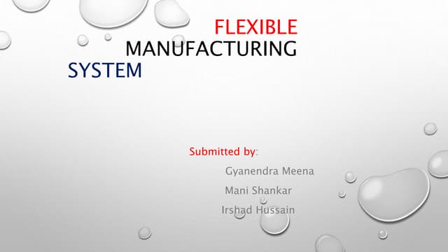 FLEXIBLE MANUFACTURING SYSTEM | PPTX
