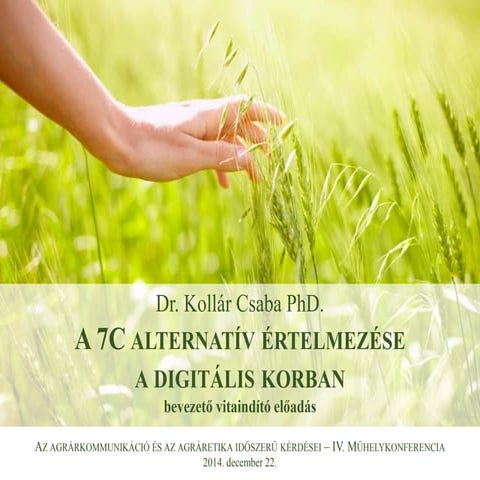 A 7C alternatív értelmezése a digitális korban | PPTX