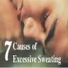 7 Causes of Excessive Sweating | PPT