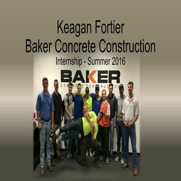 Baker Concrete Summer Internship 2016 | PPTX