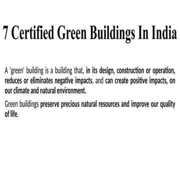 7 Certified Green Buildings In India.pptx