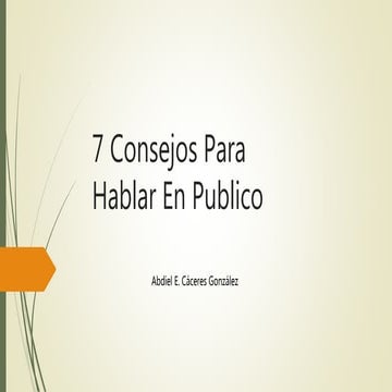 7 consejos para hablar en publico | PPTX