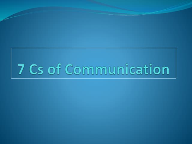 7 Cs Of Communication.pptx